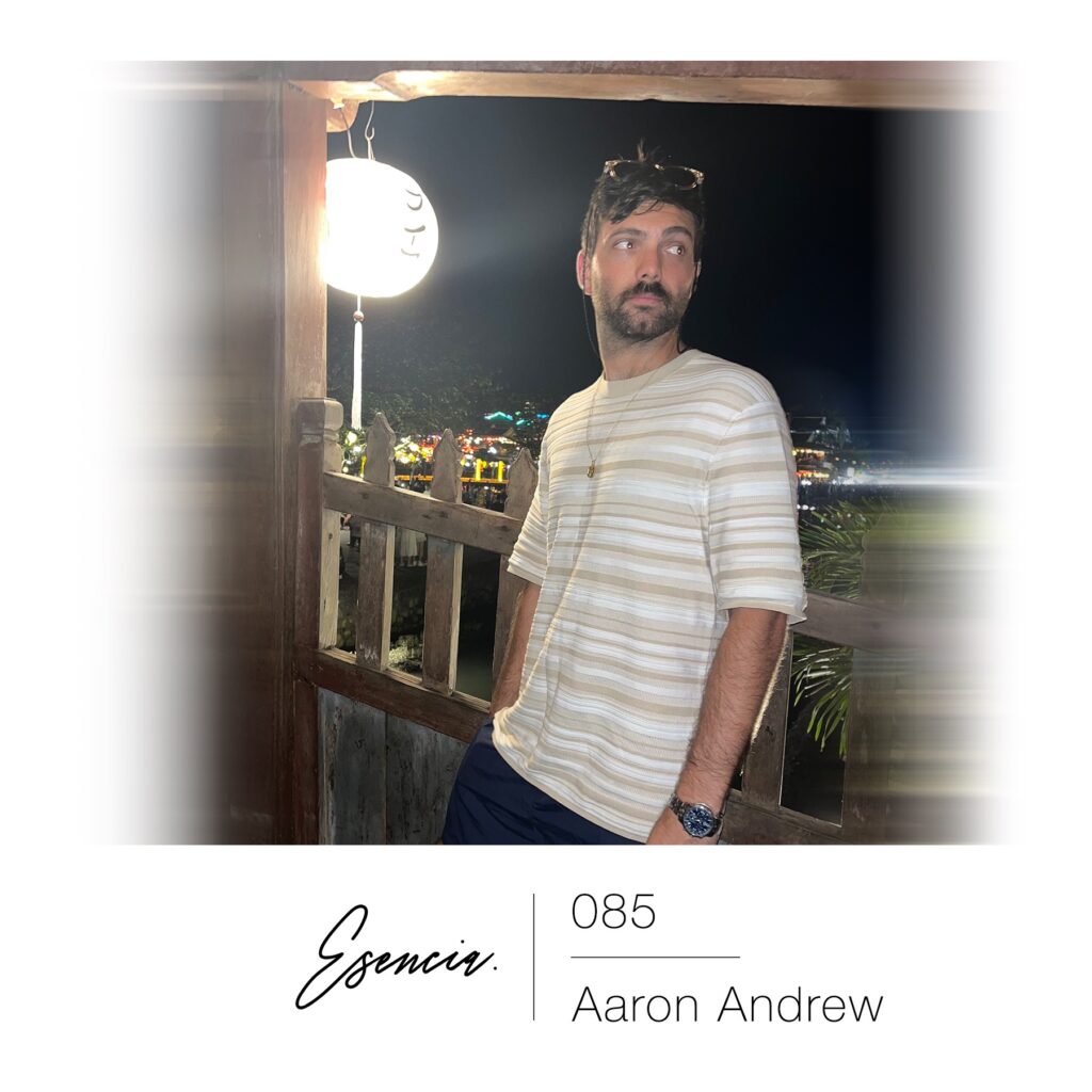 Esencia 085 – Aaron Andrew – discoesencia.com